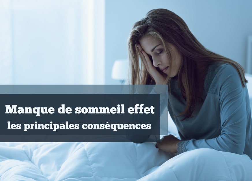 Manque de sommeil effet : les principales conséquences - Les-matelas.fr