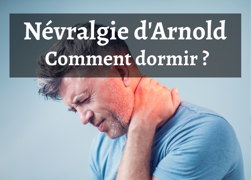 Névralgie d'Arnold, comment dormir ? Définition et conseils - Les ...